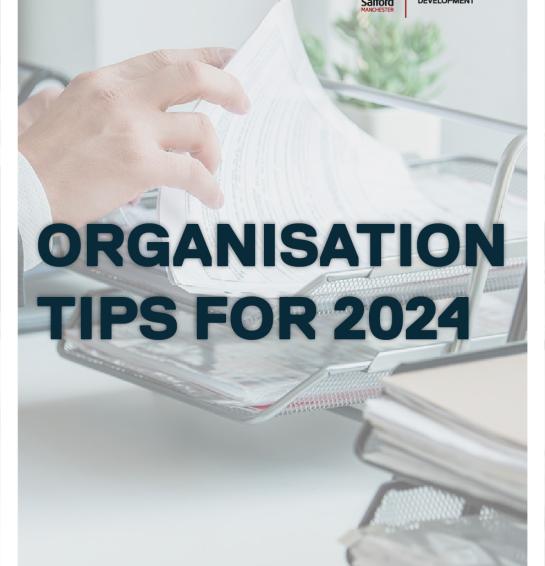 Top Tips for Organisation in 2024 | SPD | University of Salford