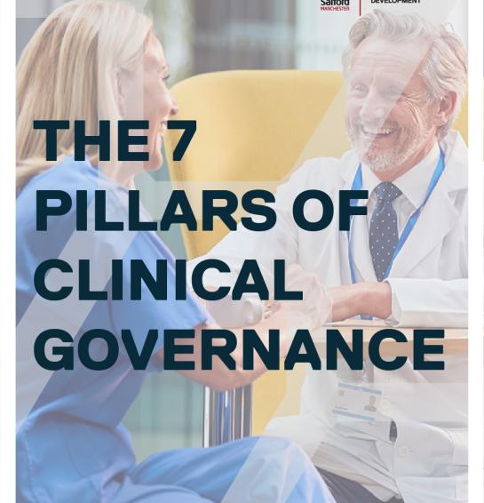 The Seven Pillars of Clinical Governance | SPD | University of Salford