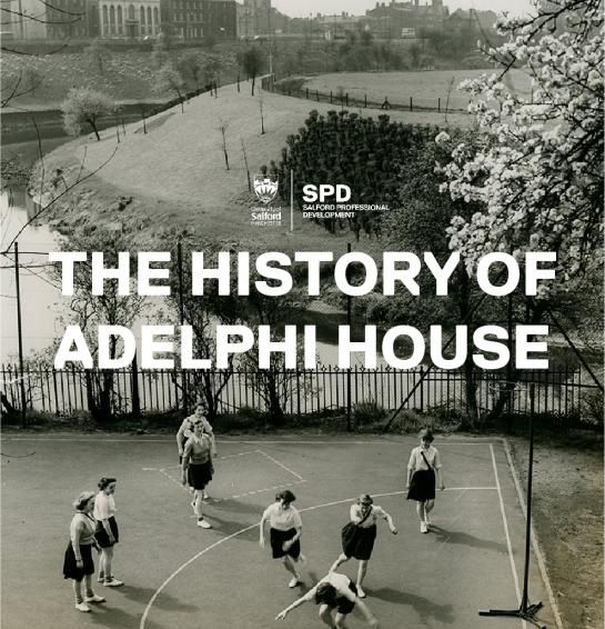 The History of Adelphi House | SPD | University of Salford